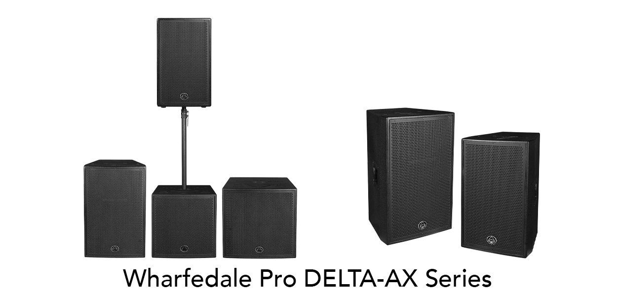 Complete Wharfedale Pro DELTA-AX Series in stock at Eventec